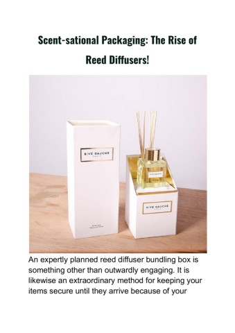 Scent-sational Packaging_ The Rise of Reed Diffusers - Custom Box ...