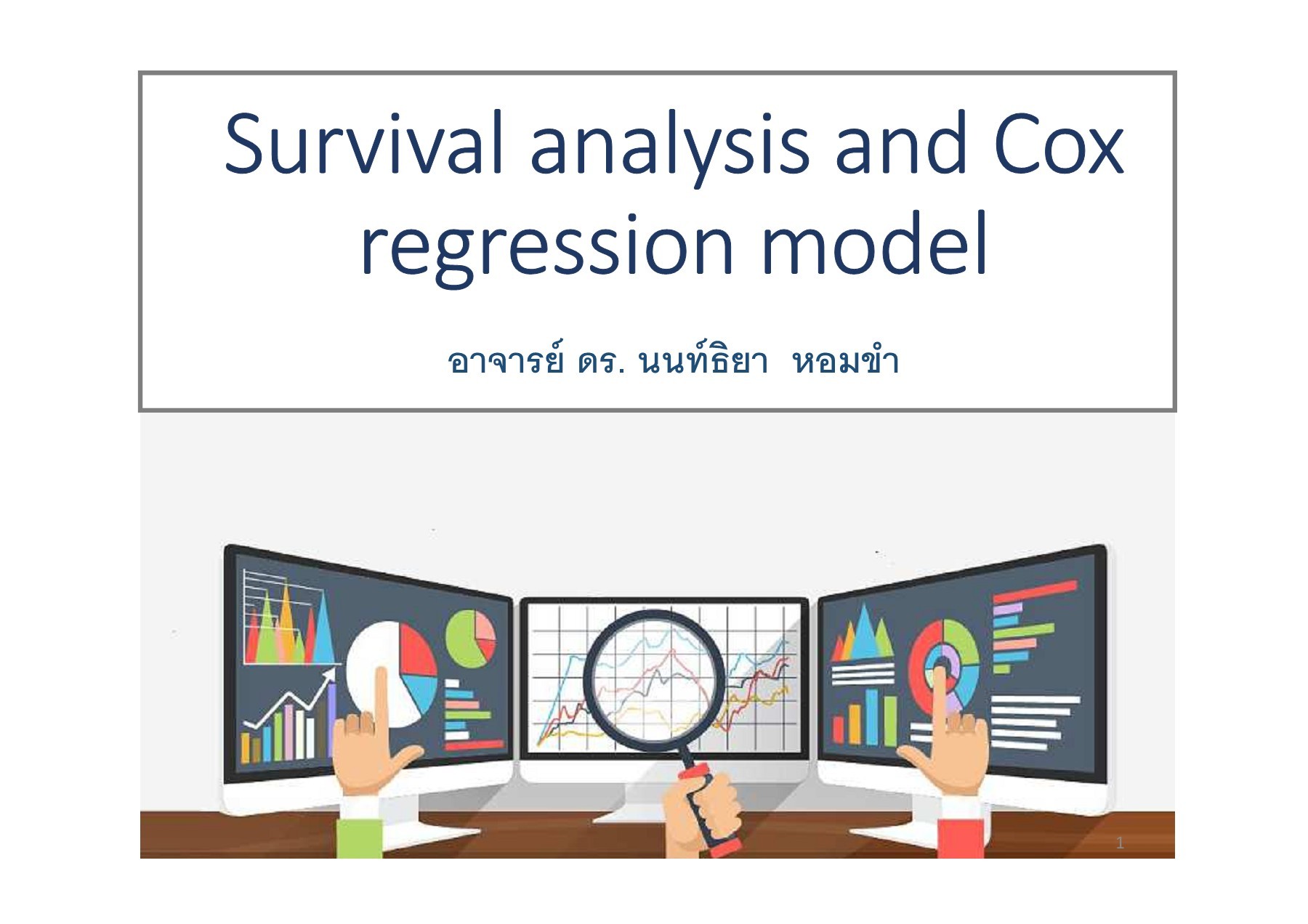 Survival analysis and Cox regression model - chalard boonchan - Page 1 ...