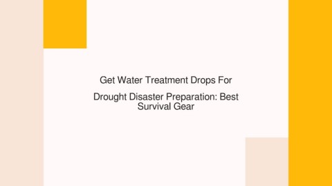 Get Water Treatment Drops For Drought Disaster Preparation: Best ...