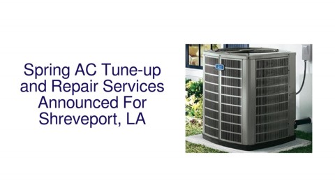 Spring AC Tune-up and Repair Services Announced For Shreveport, LA