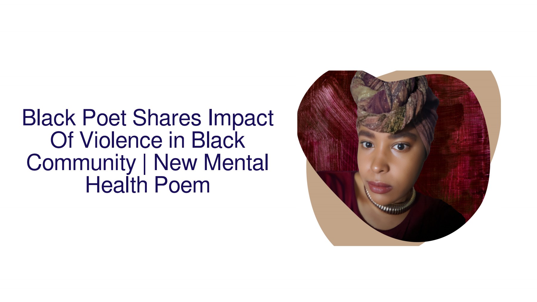 Black Poet Shares Impact Of Violence in Black Community | New Mental ...
