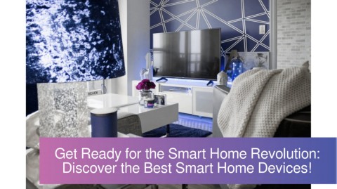Take Your Home to the Next Level: Explore the Ultimate Smart Home ...