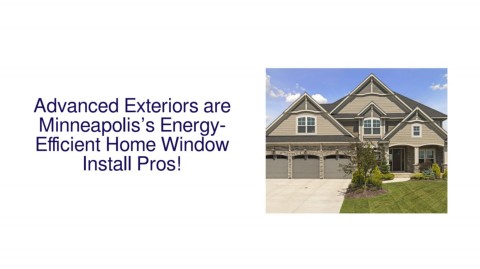 Advanced Exteriors are Minneapolis’s Energy-Efficient Home Window ...
