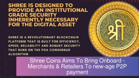 Shree Coins Aims To Bring Onboard - Merchants & Retailers To new-age ...
