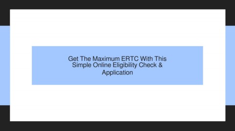 Get The Maximum ERTC For Your Small Business With This Simple ...