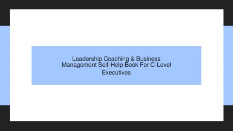 Leadership Coaching & Business Management Self-Help Book For C-Level ...