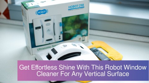 Get Effortless Shine With This Robot Window Cleaner For Any Vertical ...