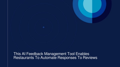 This AI Feedback Management Tool Enables Restaurants To Automate ...