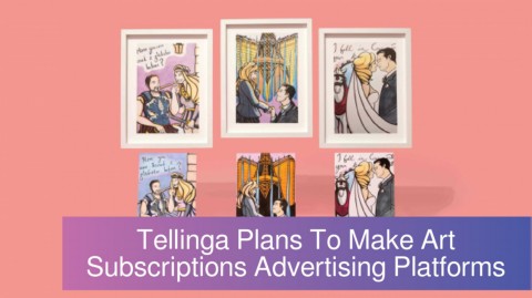 Making Social Ads Tangible: Tellinga Plans To Make Art Subscriptions ...