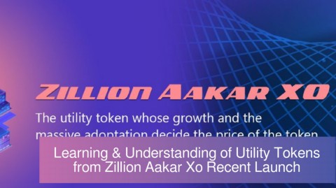 Learning & Understanding of Utility Tokens from Zillion Aakar Xo Recent ...