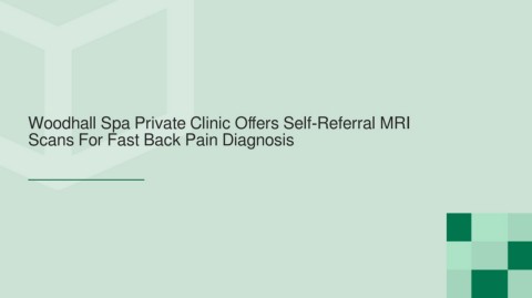Woodhall Spa Private Clinic Offers Self-Referral MRI Scans For Fast ...