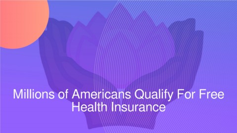 Millions of Americans Qualify For Free Health Insurance Through The ...