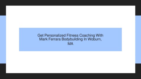 Get Personalized Fitness Coaching With Mark Ferrara Bodybuilding In ...