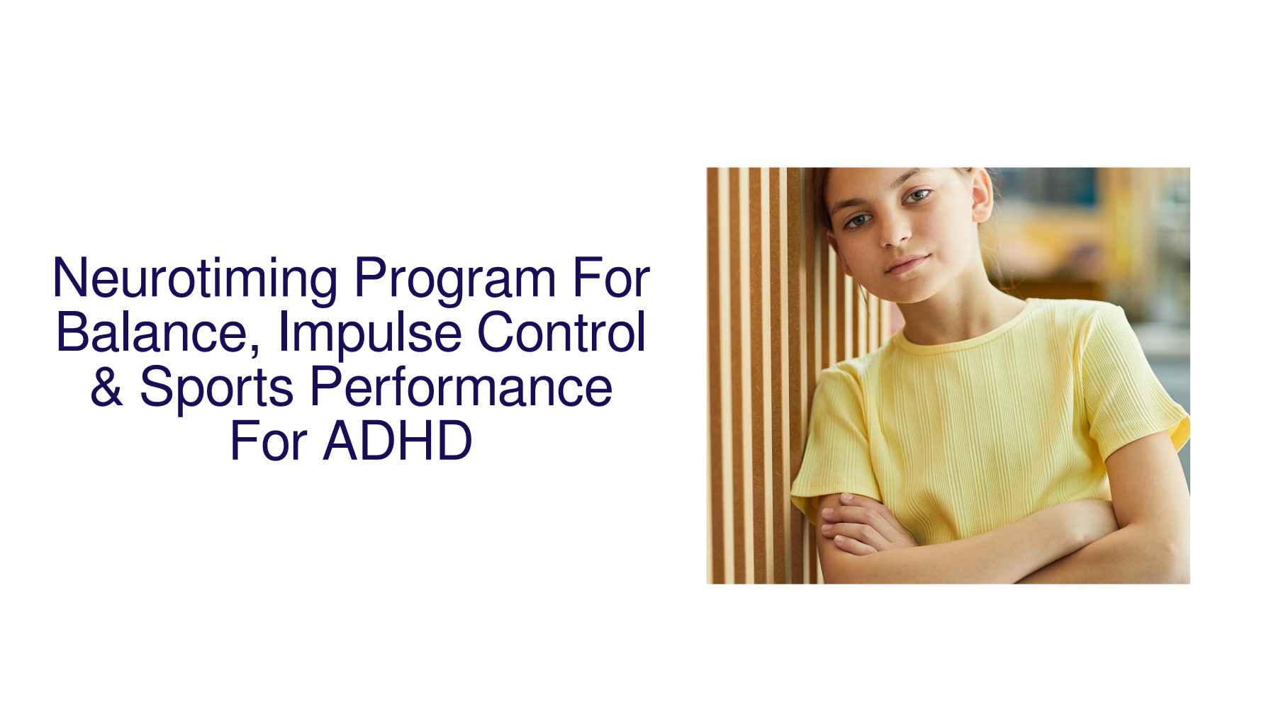 Neurotiming Program For Balance, Impulse Control & Sports Performance ...