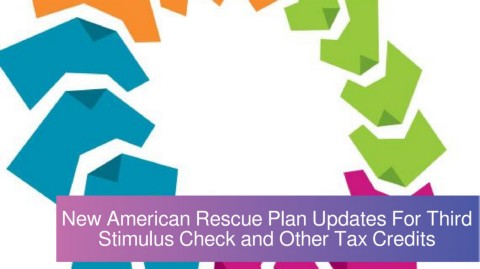 6 New American Rescue Plan Updates For Third Stimulus Check, As Well As ...