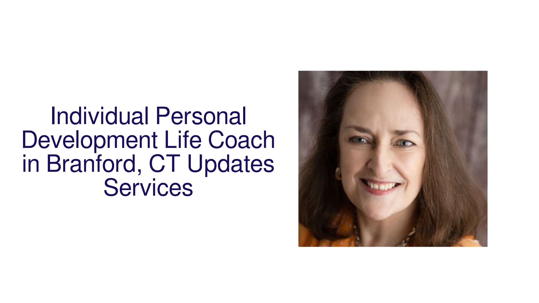 Individual Personal Development Life Coach in Branford, CT Updates ...