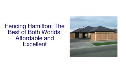 Fencing Hamilton: Affordable Excellence in High-Quality Fencing Solutions