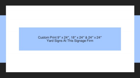 Custom Print 9″ x 24″, 18″ x 24″, 24″ x 24″, 32″ x 48″ & 48″ x 48″ Yard ...