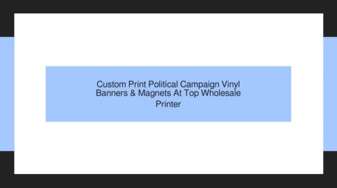 Custom Print Political Campaign Vinyl Banners & Magnets At Top ...