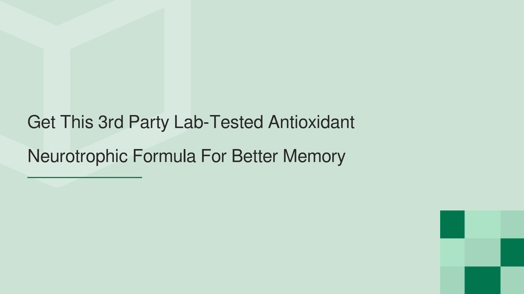 Get This 3rd Party Lab-Tested Antioxidant Neurotrophic Formula For ...