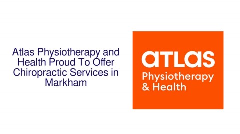 Atlas Physiotherapy and Health Proud To Offer Chiropractic Services in ...