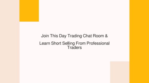 Join This Day Trading Chat Room & Learn Short Selling From Professional ...