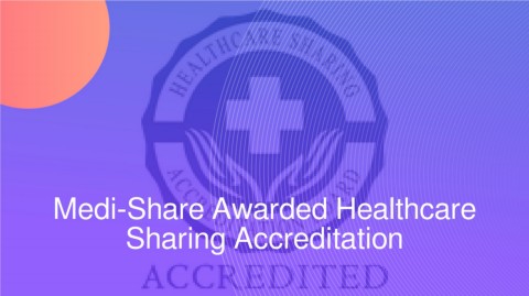 Medi-Share Awarded Healthcare Sharing Accreditation