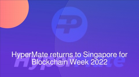 HyperMate returns to Singapore for Blockchain Week 2022