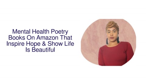 Mental Health Poetry Books On Amazon That Inspire Hope & Show Life Is ...