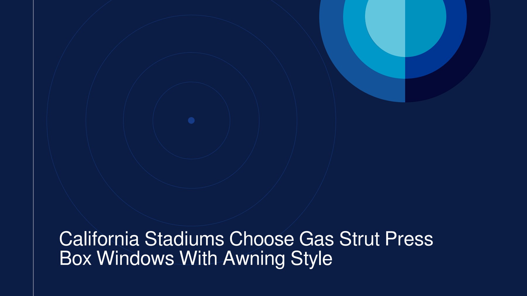 California Stadiums Choose Gas Strut Press Box Windows With Awning ...