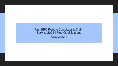 Fast ERC Rebate Calculator & Claim Service 2023 | Free Qualifications ...