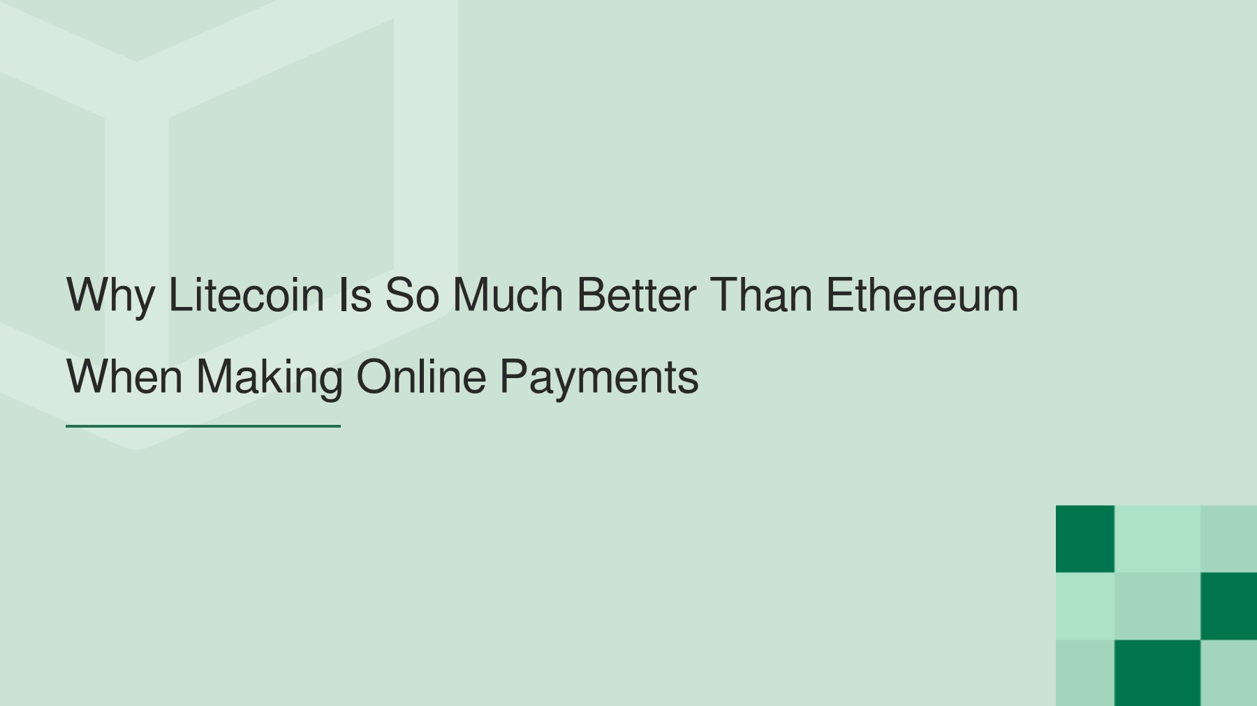 Why Litecoin Is So Much Better Than Ethereum When Making Online ...