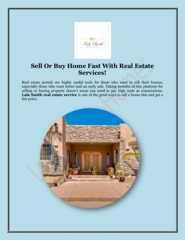 Lala Smith Homes Offers the Best Real Estate Service