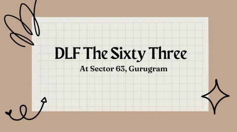 DLF The Sixty Three At Sector 63 Gurugram - PDF