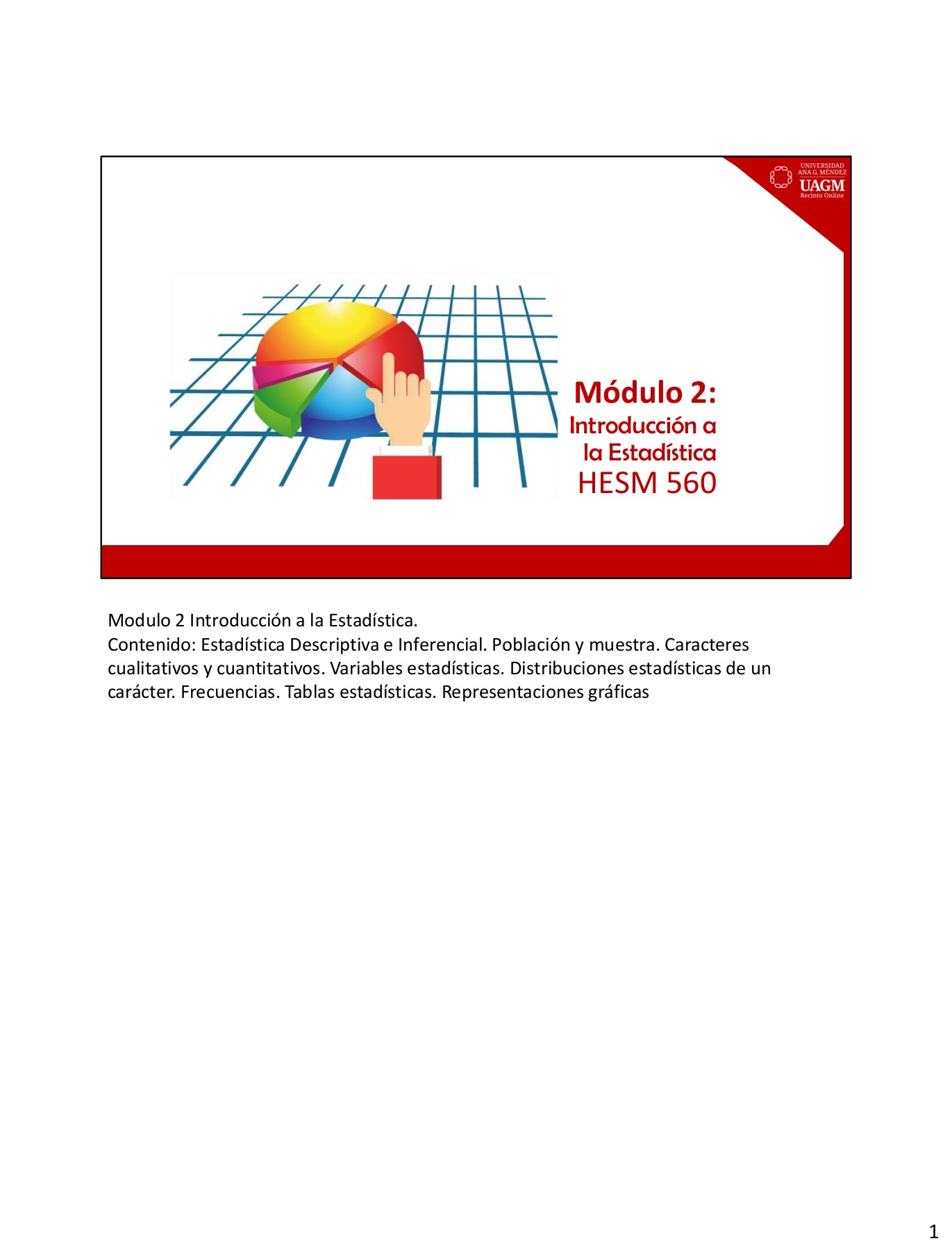 HESM 560 Bioestadistica PP Modulo # 2 - Recinto Online - Página 1 - 15 ...