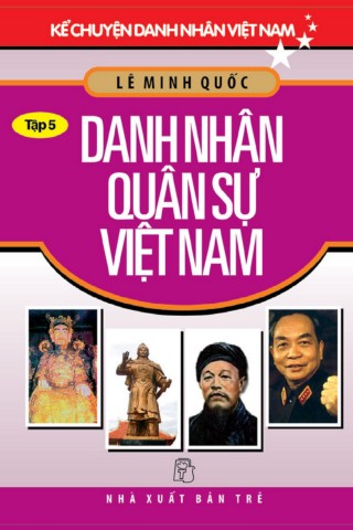 Danh Nhan Quan Su Viet Nam - Le Minh Quoc - Thư viện TH Nguyễn Lương ...