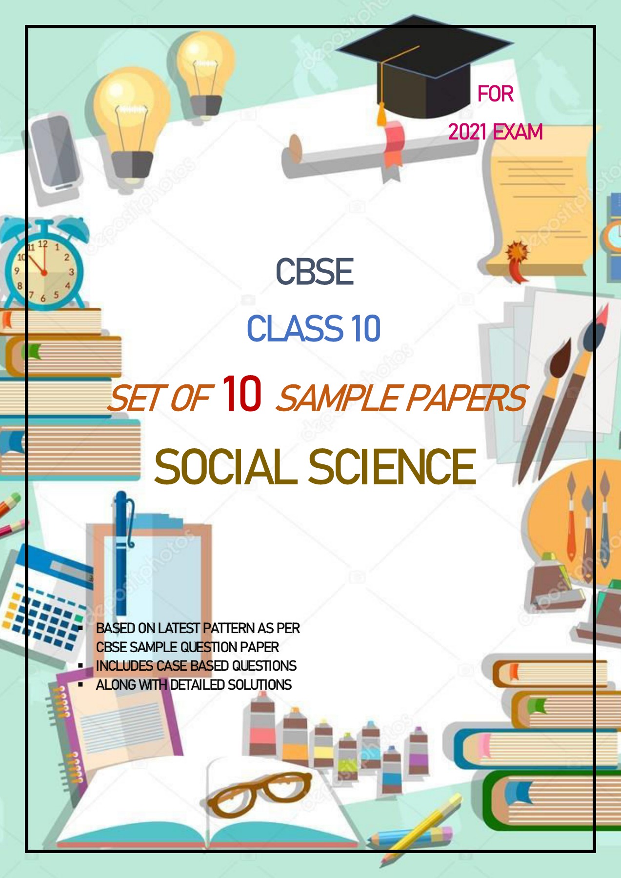 CLASS X SET OF 10 SAMPLE PAPERS SOCIAL SCIENCE (FOR 2021 EXAMINATION ...