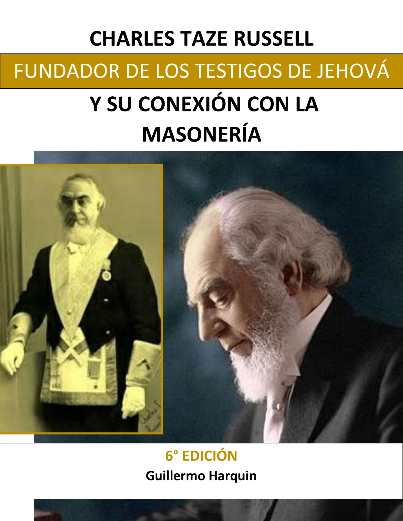 Charles Taze Russell y la Masonería- 6° edición - Guillermo Jarking ...