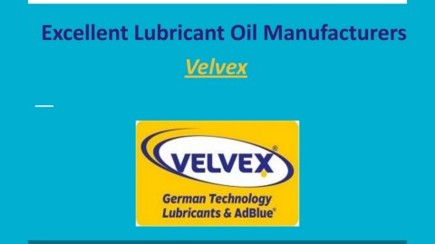 Excellent Lubricant Oil Manufacturers : Velvex