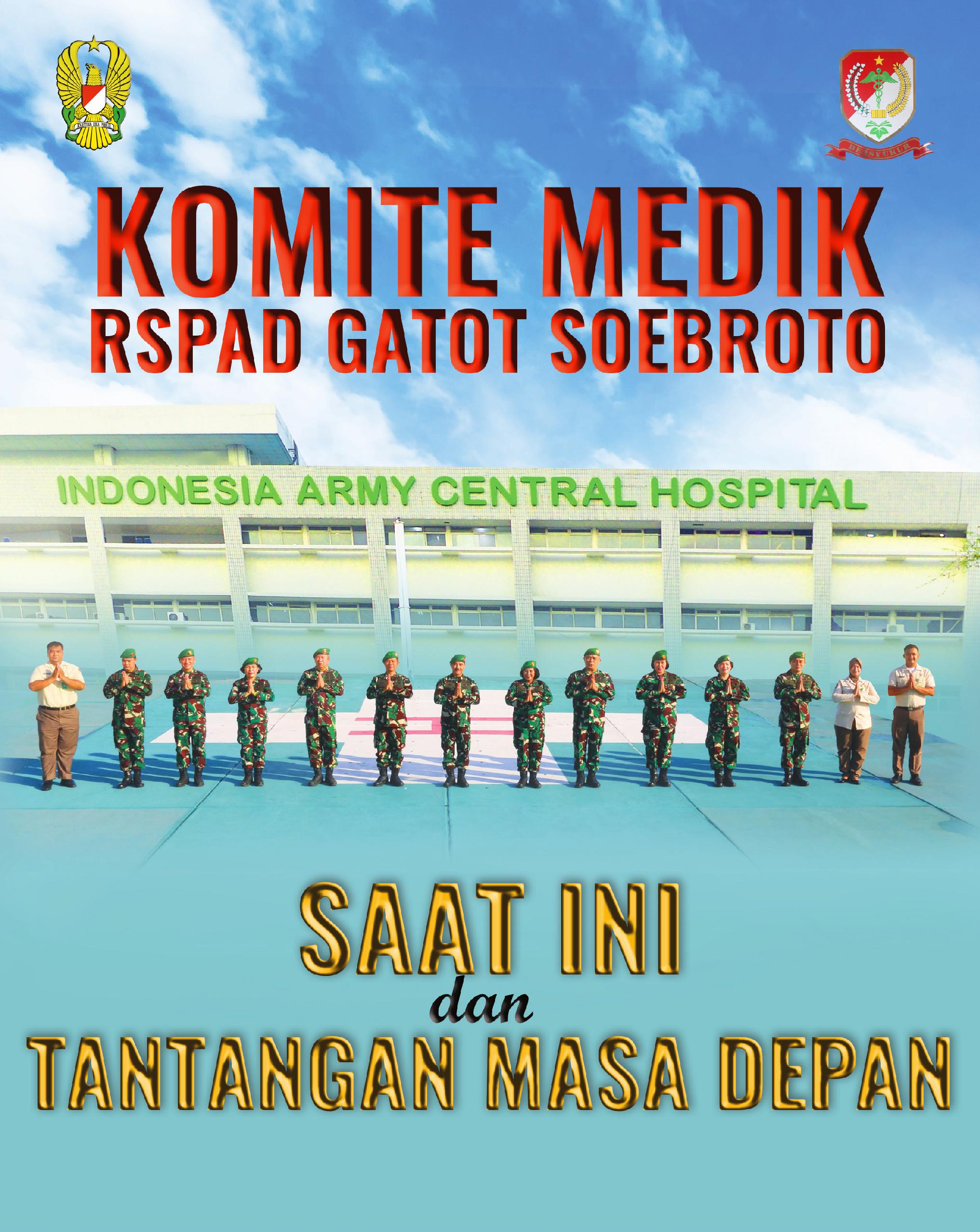 Komite Medik RSPAD Gatot Soebroto Saat ini dan Tantangan Masa Depan ...