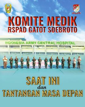 Komite Medik RSPAD Gatot Soebroto Saat ini dan Tantangan Masa Depan