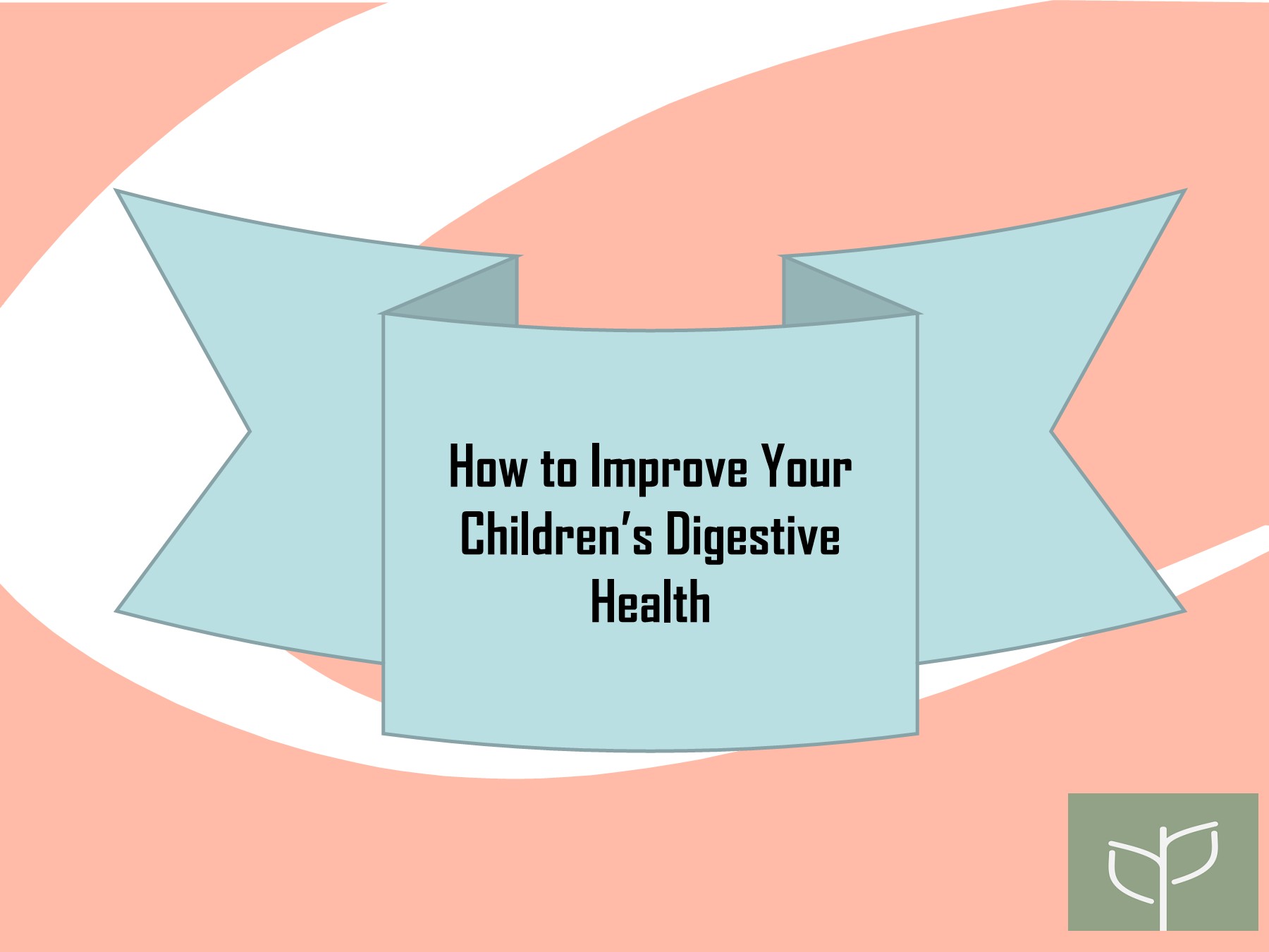 How to Improve Your Children’s Digestive Health - rawrevelationsid ...
