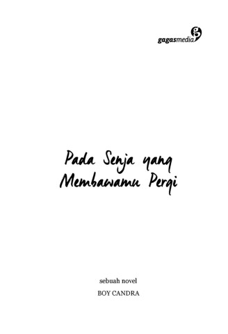 Boy Chandra - pada senja yang membawamu pergi - perpus smp4gringsing ...