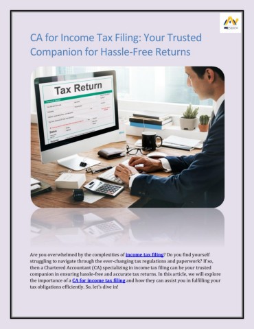CA for Income Tax Filing: Your Trusted Companion for Hassle-Free Returns