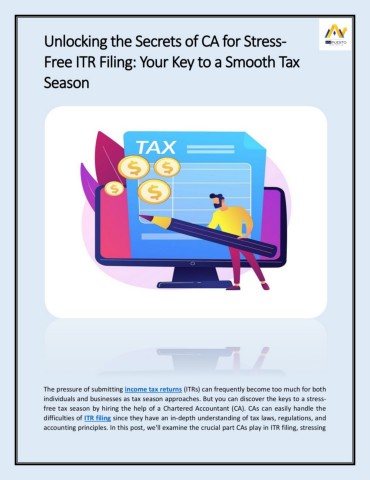 Unlocking the Secrets of CA for ITR Filing Your Key to Stress-Free Tax Season