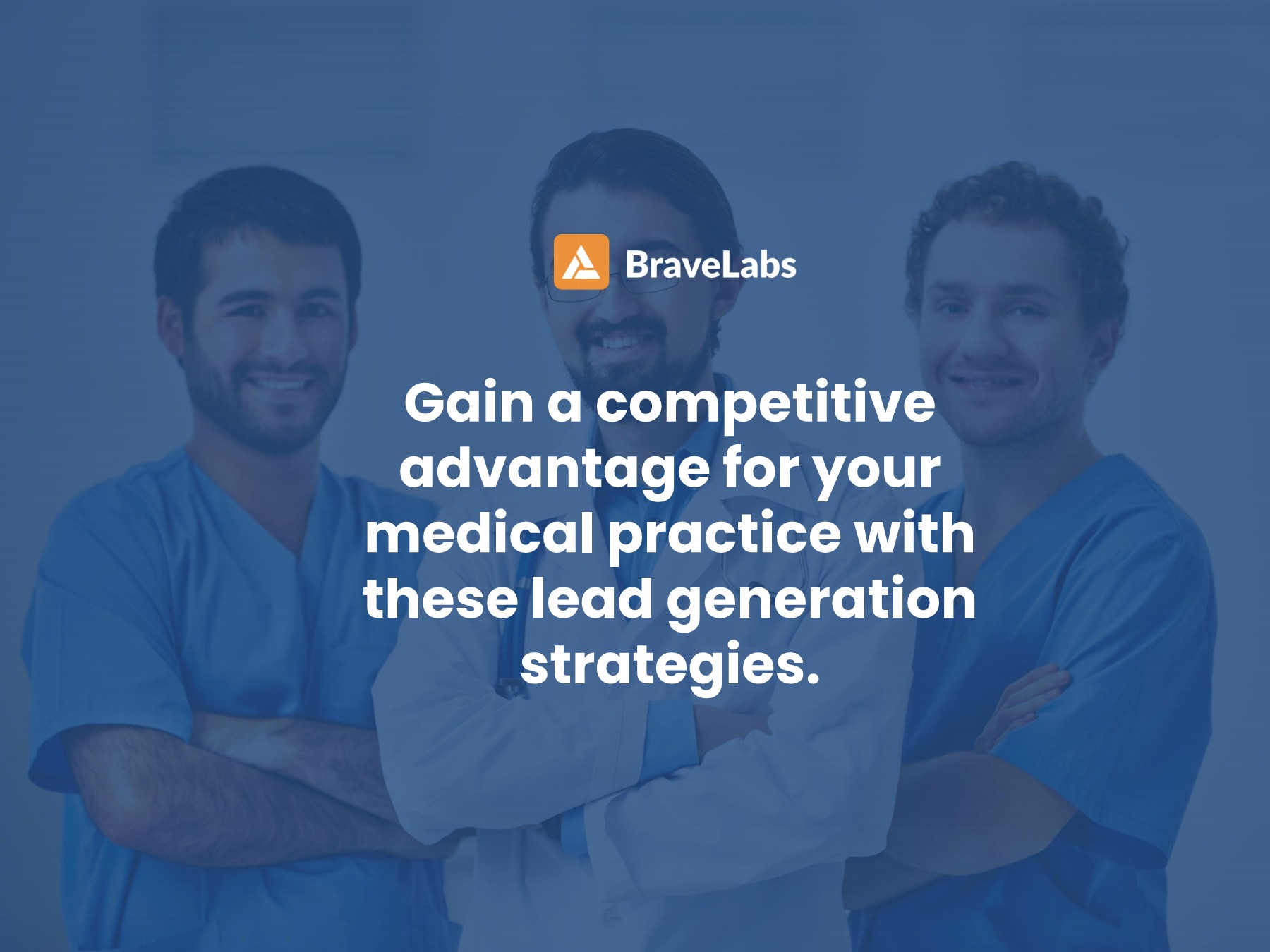 Lead Generation Strategies for Medical Practices | BraveLabs - Brave ...