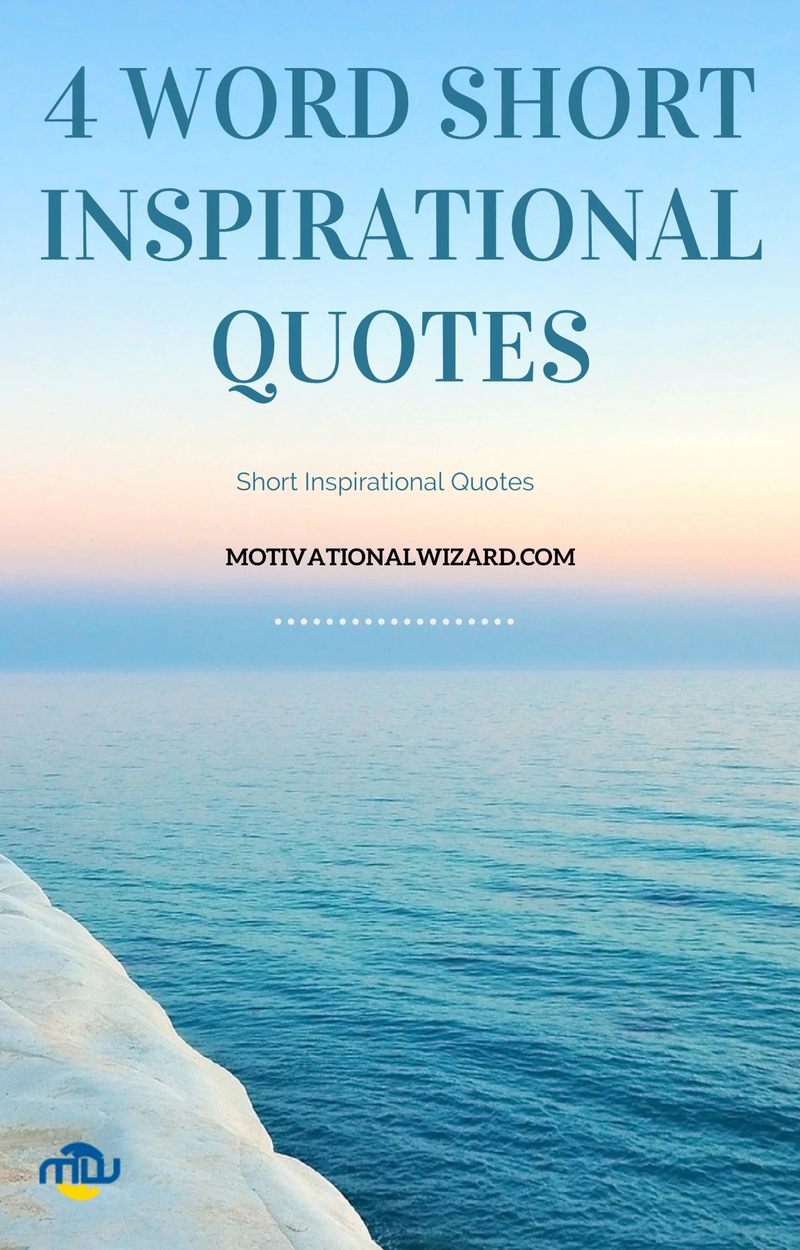 4 Word Short Inspirational Quotes - Matthew D. Jahnke - Page 1 - 25 ...