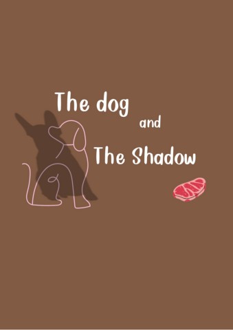 The dog and The Shadow