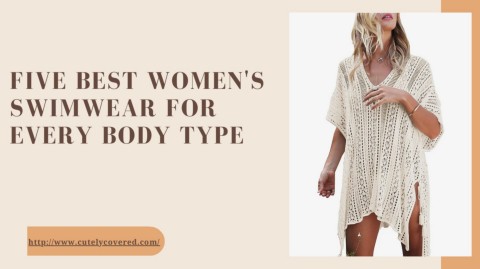 Five Best Women's Swimwear for Every Body Type