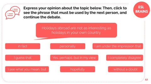 ESL Brains - Expressing opinions - phrases and argument game - Ibrahim ...